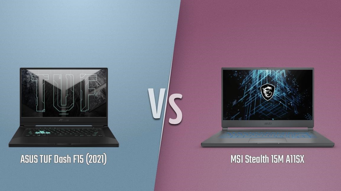 [In-depth comparison] ASUS TUF Dash F15 (FX516) vs MSI Stealth 15M ...